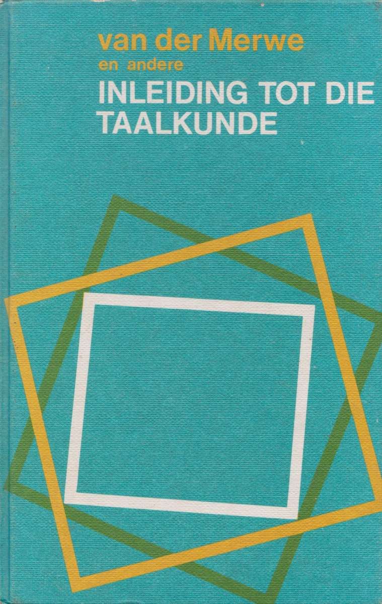 Afrikaans Non-Fiction - Inleiding tot die taalkunde deur van der Merwe en andere for sale in ...